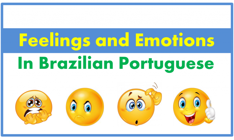 Feelings and Emotions In Brazilian Portuguese - Vocabulary