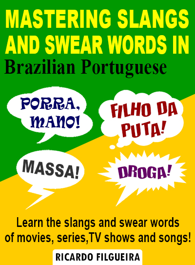 Slangs and Swear Words in Brazilian Portuguese | Português do Brasil